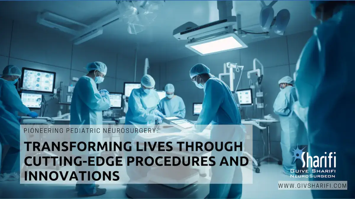 Pediatric Neurosurgery [Pioneering]: Transforming Lives